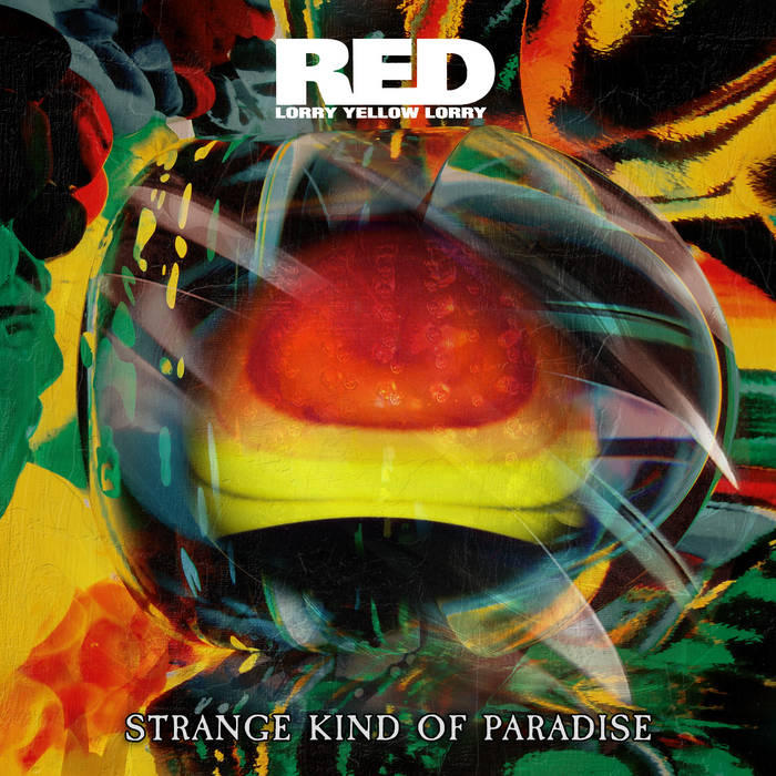 RED LORRY YELLOW LORRY - Strange Kind Of Paradise | Dakota Music Media